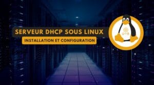 Serveur DHCP sous Linux : installation et configuration • ComputaSYS